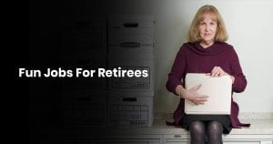 Fun Jobs For Retirees Who Want To Go Back To Work - [2023]
