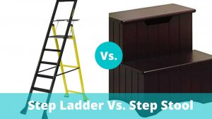 Step Ladders vs Step Stools: Which Should You Choose?
