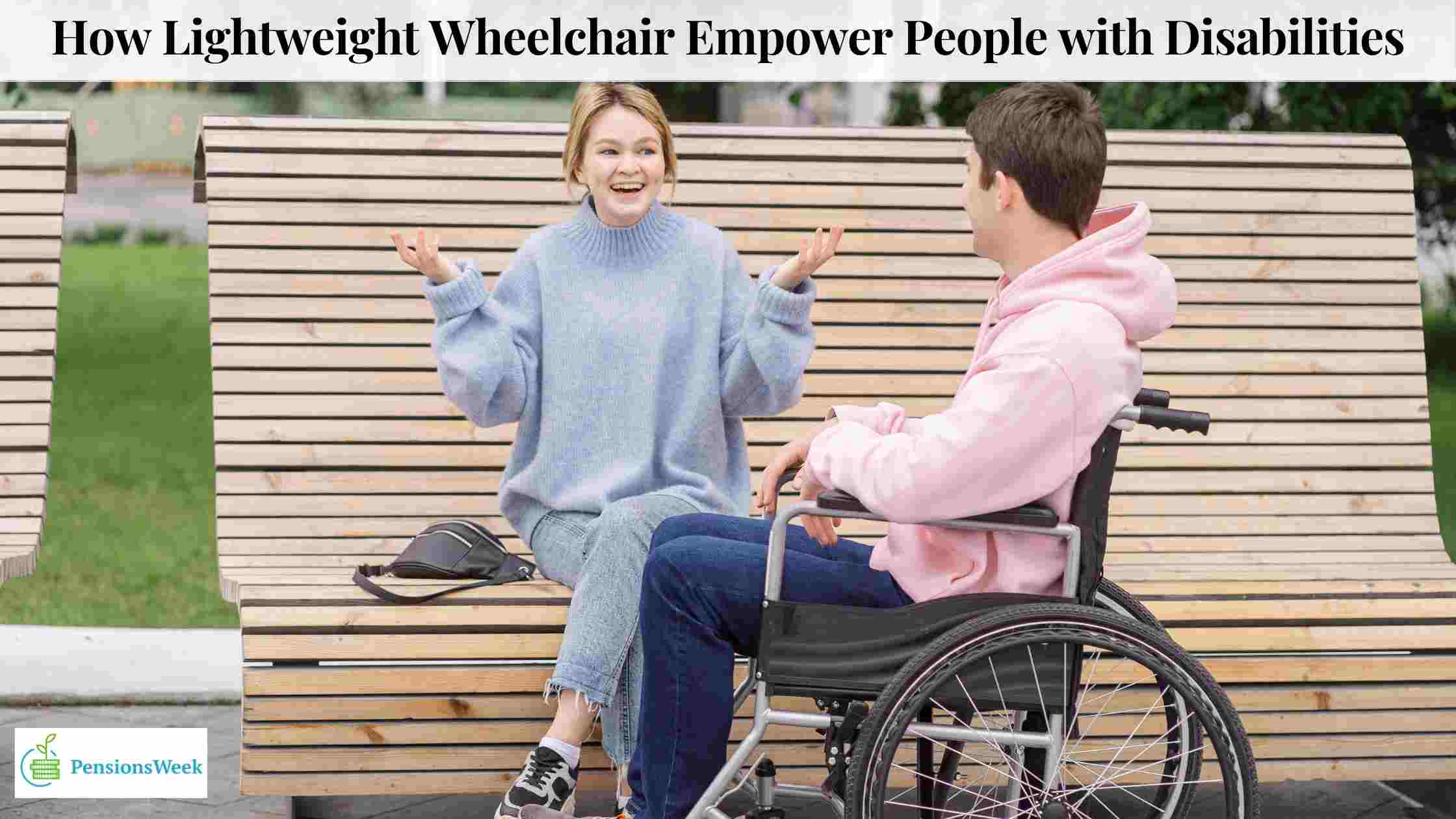 How Lightweight Wheelchairs Empower People with Disabilities